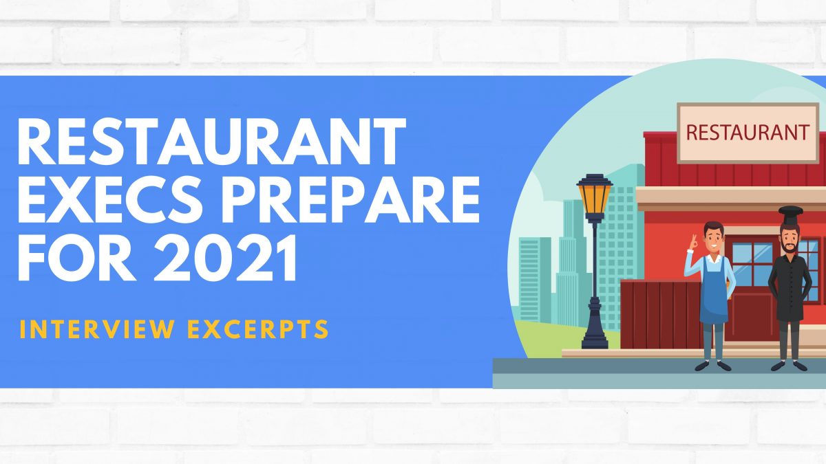 How 21 Restaurant Execs are Prepping for a Better ‘21 - Ovation Up