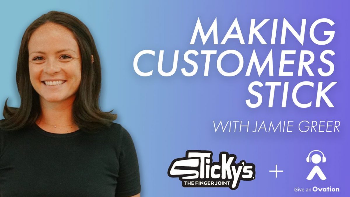 Jamie Greer | Making Customers Stick | Ovation Podcast