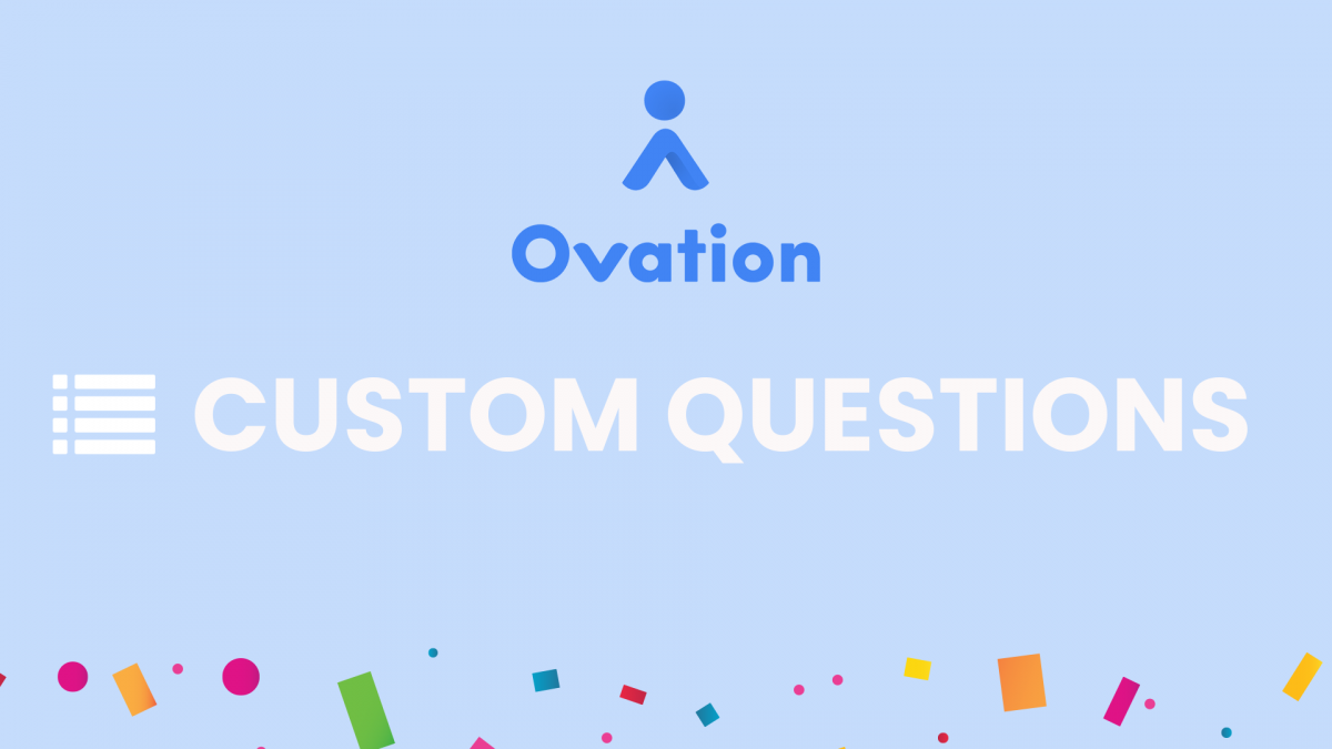 Ovation Adds Custom Questions to Actionable Guest Feedback Loop ...