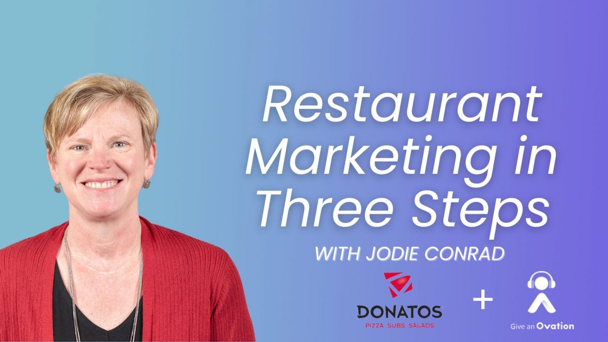 Jodie Conrad | Restaurant Marketing in Three Simple Steps | Ovation Podcast