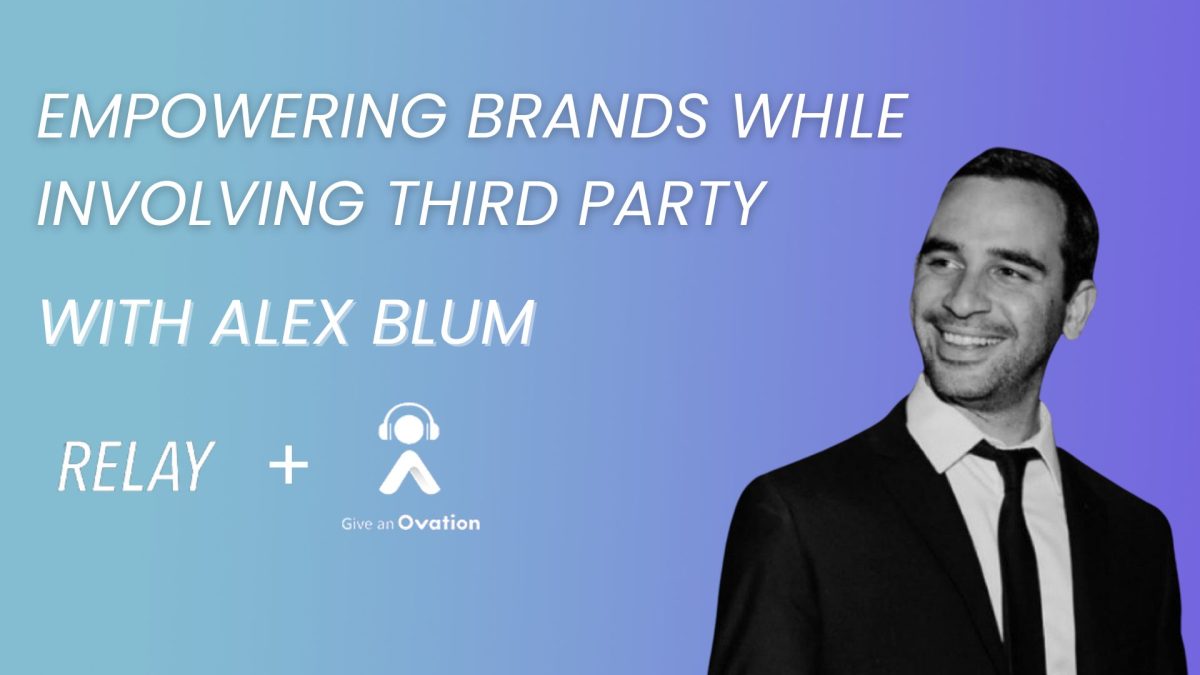 Alex Blum | Empowering Brands While Involving Third Party | Ovation Podcast