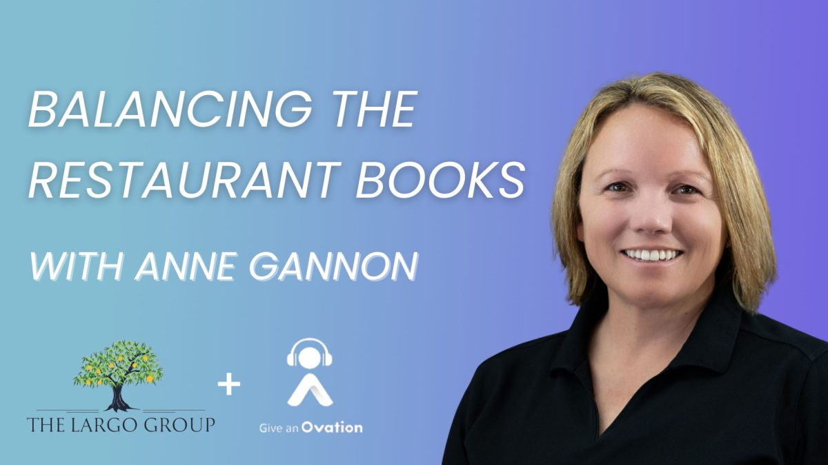 Anne Gannon | Balancing The Restaurant Books | Ovation Podcast