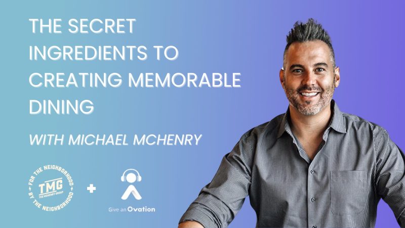 Michael McHenry | Mastering the Art of Hospitality | Ovation Podcast
