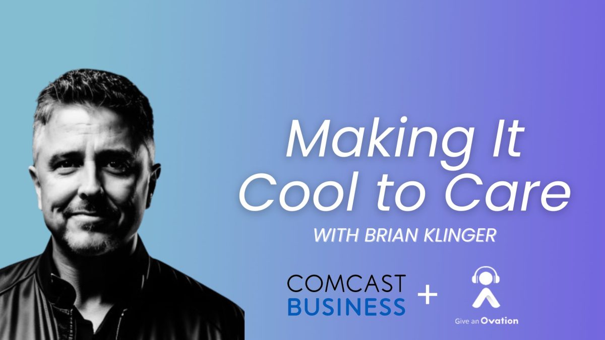 Brian Klinger | Making It Cool To Care | Ovation Podcast