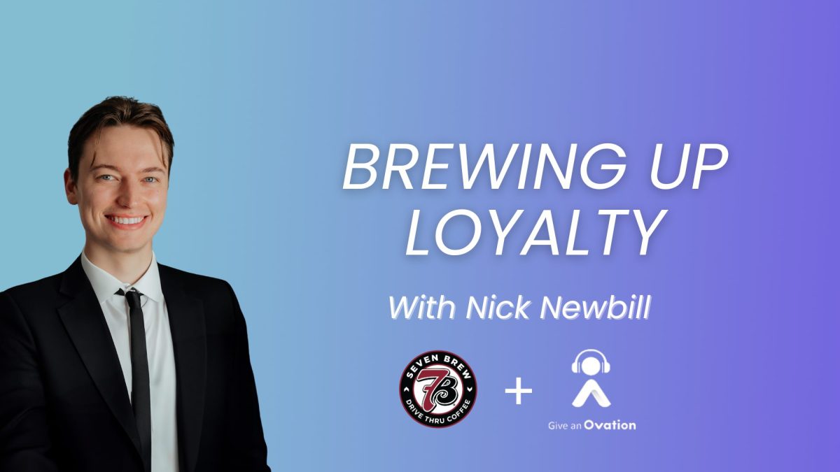 Nick Newbill | Brewing Up Customer Loyalty | Ovation Podcast | 7 Brew