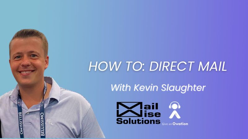Kevin Slaughter | Direct Mail Secrets | Mailwise Solutions