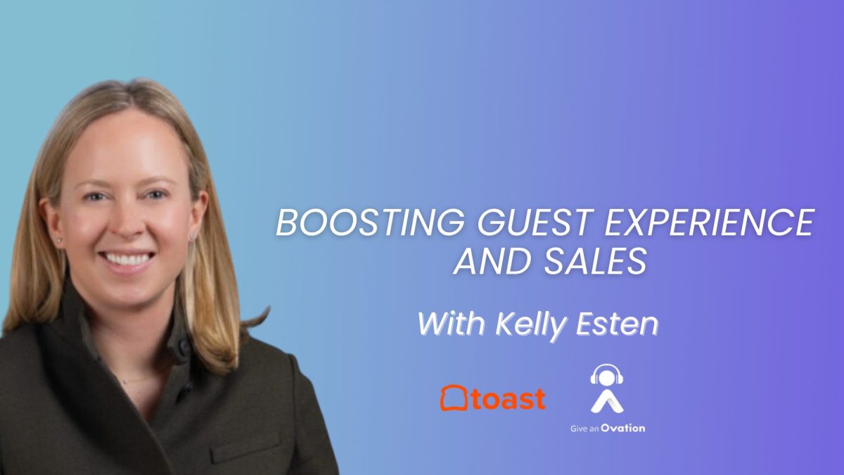 Kelly Esten | Boosting Guest Experience and Sales | Ovation Podcast