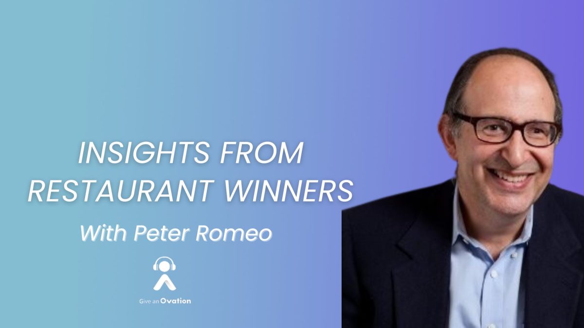 Peter Romeo | Insights From Restaurant Winners | Ovation Podcast
